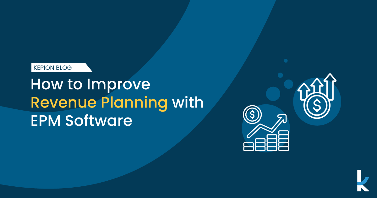 How to Improve Revenue Planning with EPM Software - Kepion